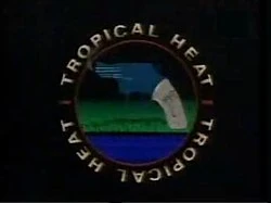 Tropical Heat | CBS Wiki | Fandom