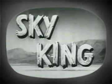 Sky King | CBS Wiki | Fandom