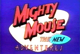 Mighty Mouse: The New Adventures | CBS Wiki | Fandom