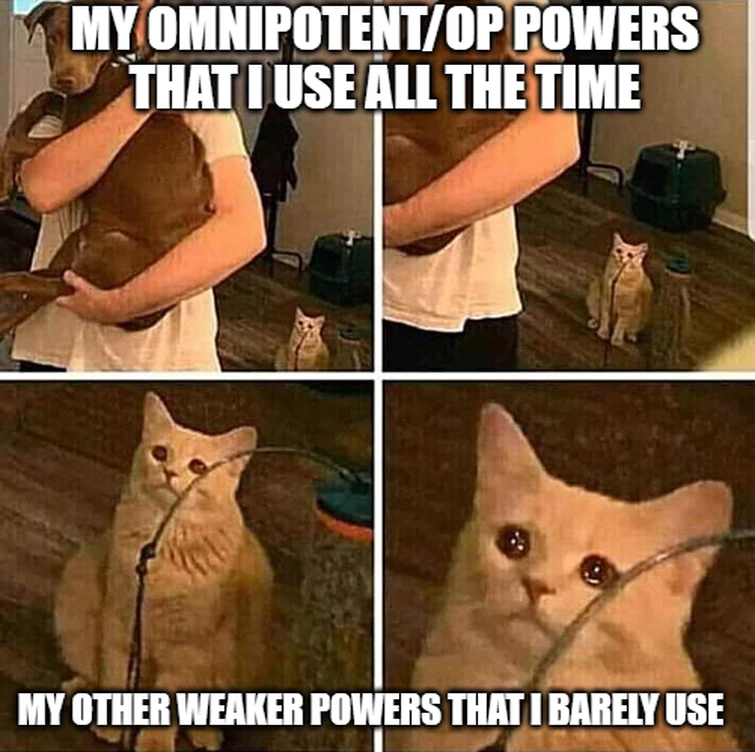 Poor powers. (meme I made) | Fandom