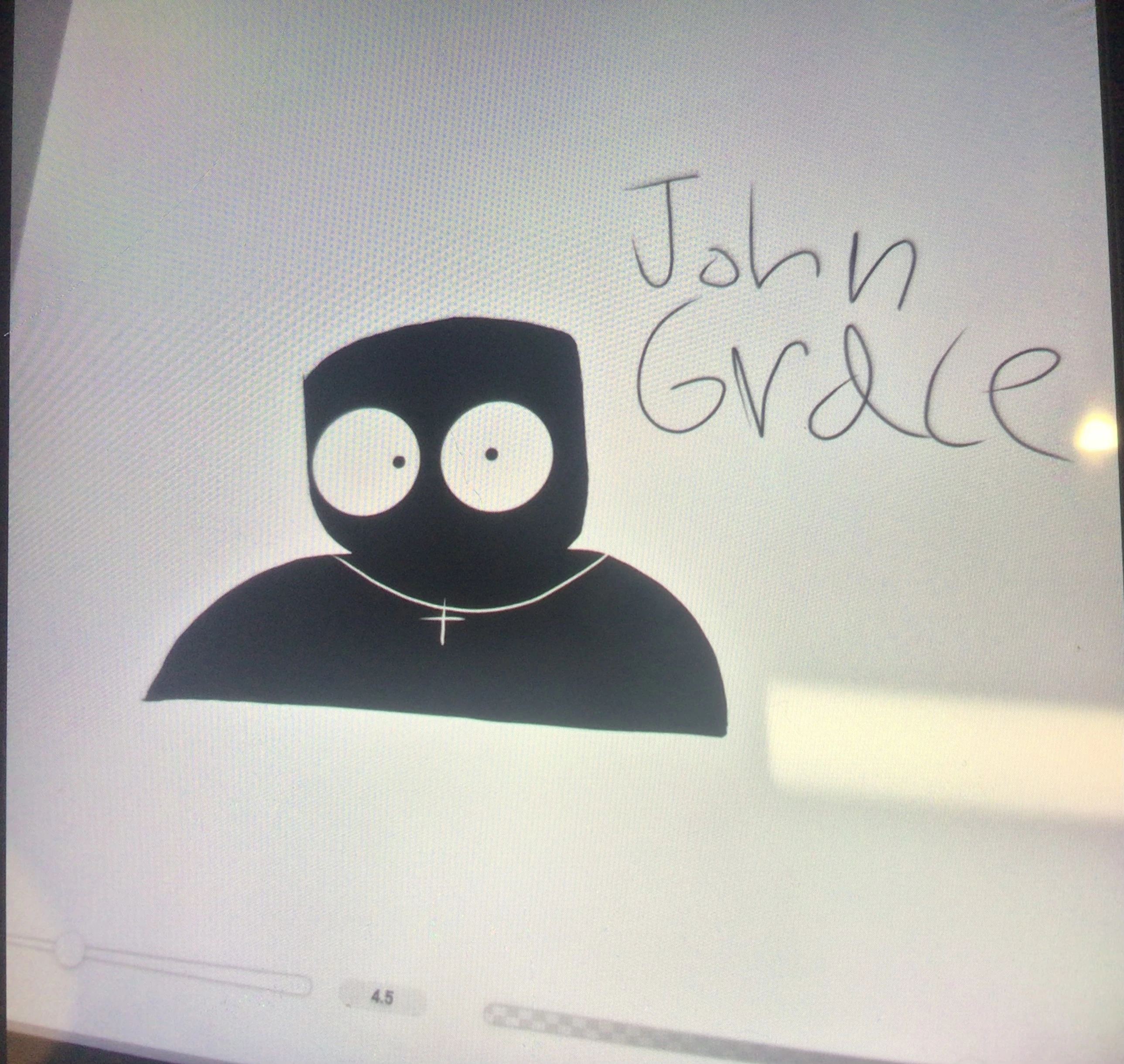 I was at a store and I got bored so I drew John Grace on one of the ...