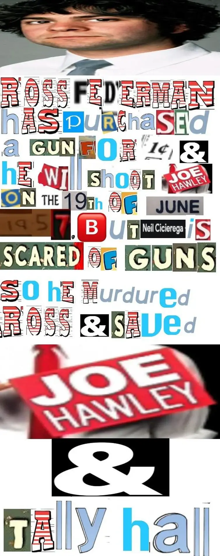 Ross Federman dies due to Neil Cicierega murdering him, while Ross was ...