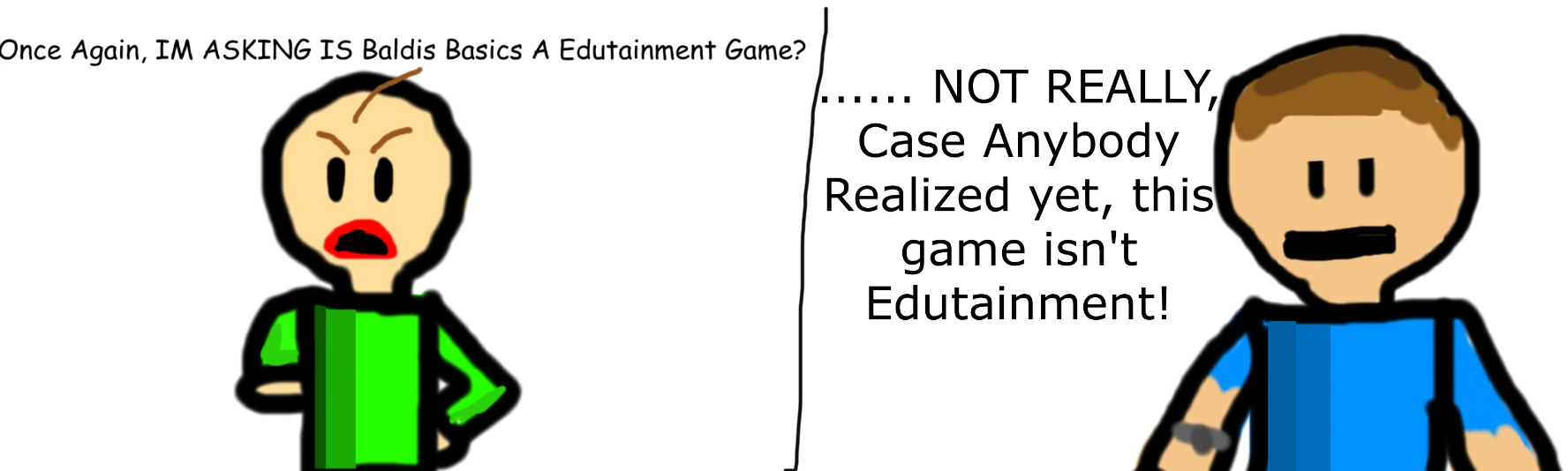 Another Baldi Meme I made once again! | Fandom