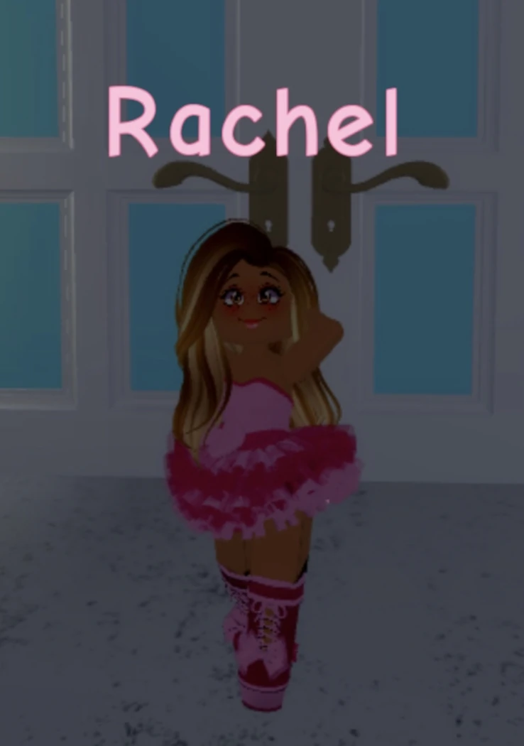 Rachel (Pt 1) | Fandom