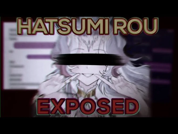 Hatsumi Rou is a p*dophile | Fandom
