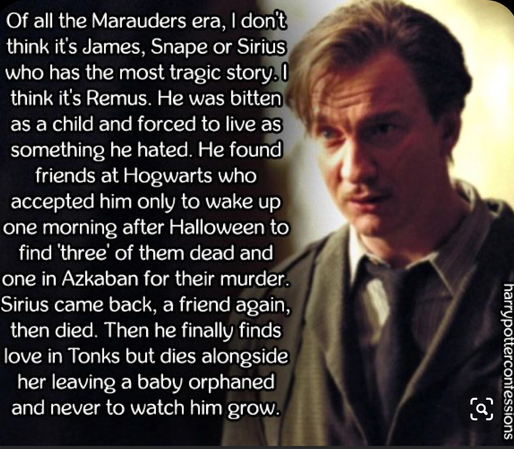 Remus Lupin has the saddest story IMO | Fandom