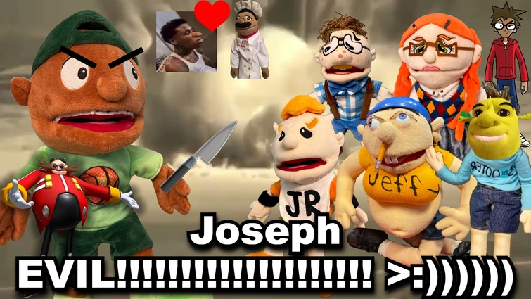 SML Idea: Joseph EVIL!!!!!!!!!!!!!!!!!!!!!!!!!!!! >:)))))) | Fandom