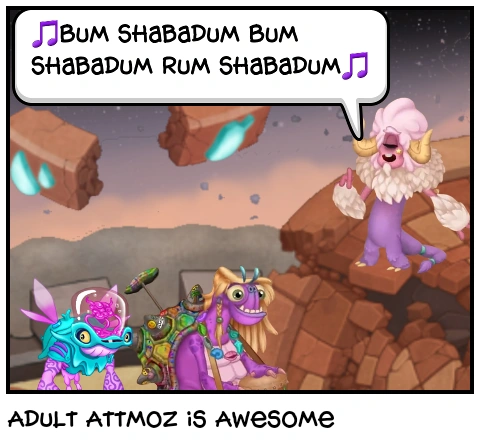 Adult Attmoz is awesome (First post of December) | Fandom