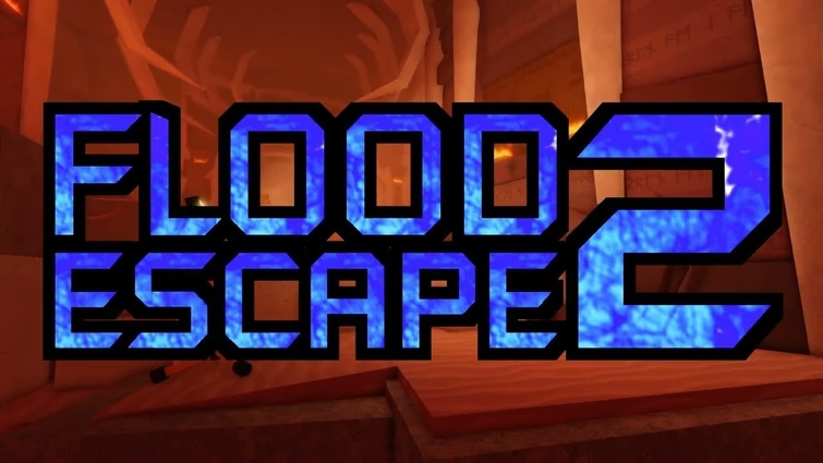Discuss Everything About Flood Escape 2 Wiki | Fandom
