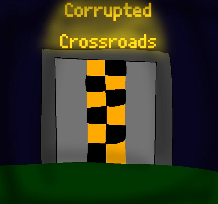 Discuss Everything About Official Corrupted Crossroads Wiki | Fandom