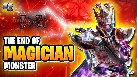 THE FINAL BOSS IS A MAGICIAN? | THE HOUSE OF THE DEAD REMAKE GAMEPLAY ...