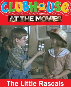 Clubhouse At The Movies - The Little Rascals | Celebration At The ...