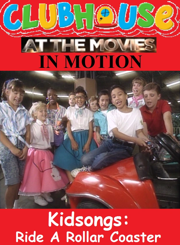 Clubhouse At The Movies In Motion - Kidsongs Ride A Rollar Coaster ...