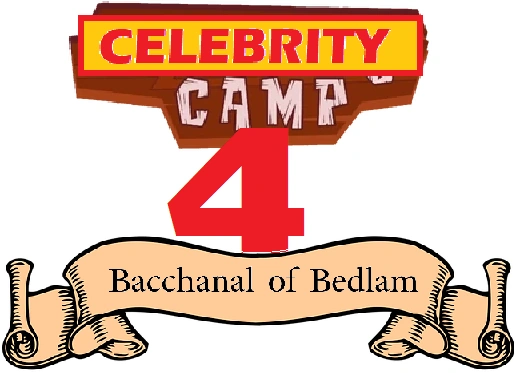 Celebrity Camp: Bacchanal of Bedlam | Celebrity Camp Wiki | Fandom