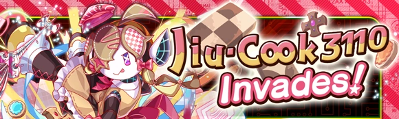 Jiu Cook 3110 Invades! | Crash Fever Lore Wiki | Fandom