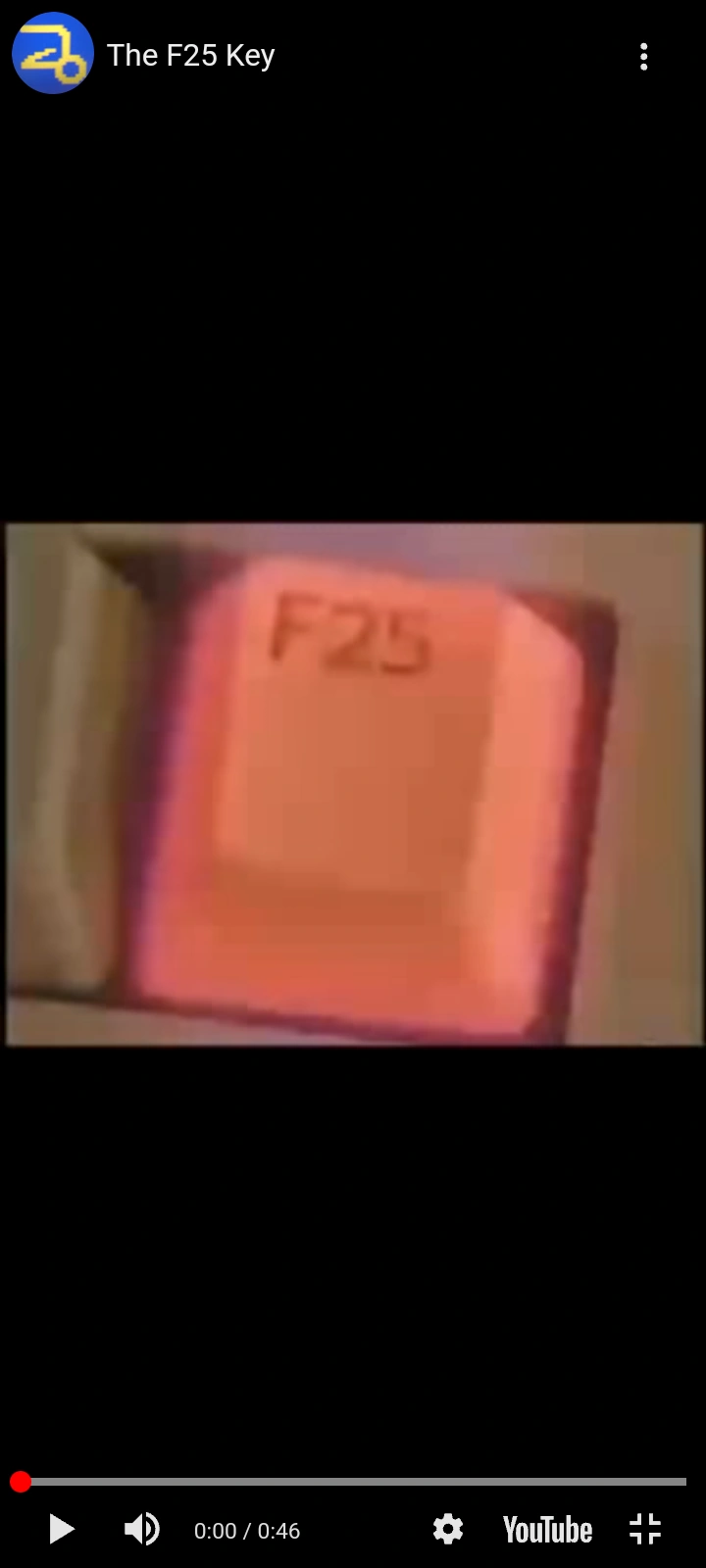 Never press the f25 key | Fandom