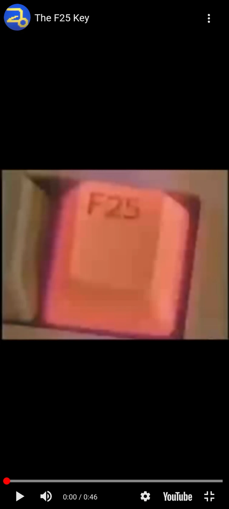 Never press the f25 key | Fandom