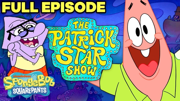 the patrick star show ep1 | Fandom