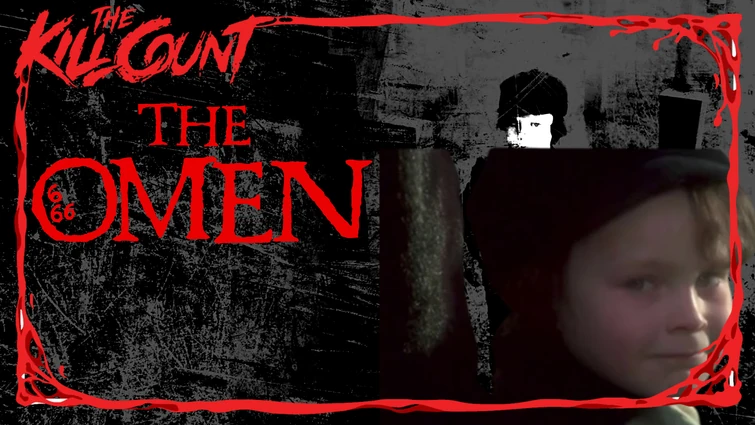 Fanmade Kill Counts #45: The Omen (1976) | Fandom