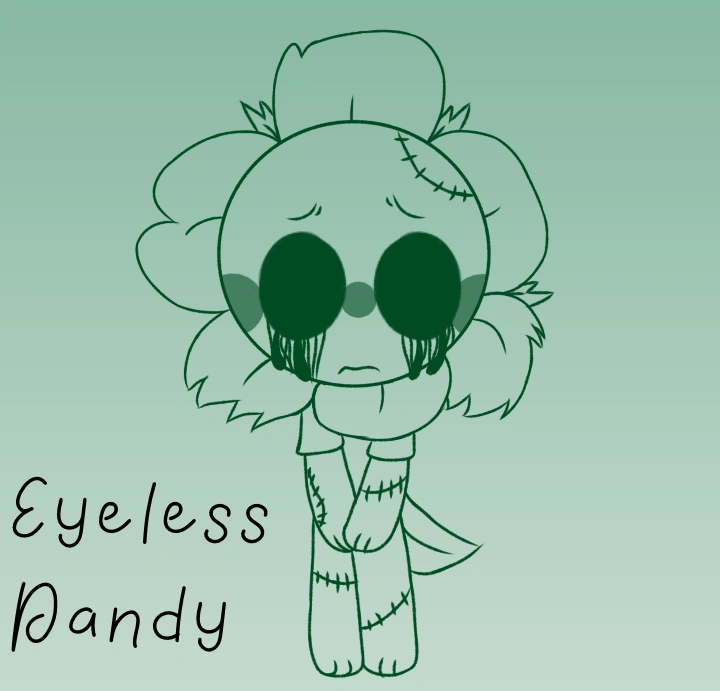 Eyeless Dandy Sketch! | Fandom