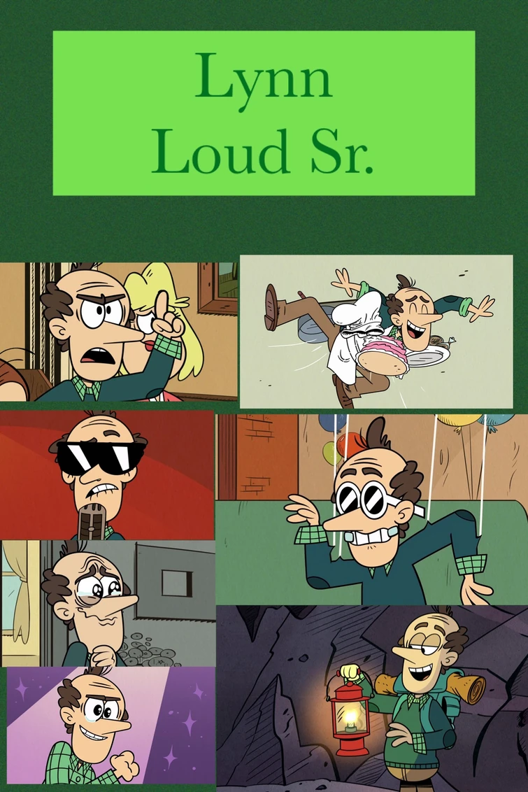 Lynn Loud Sr. collage | Fandom