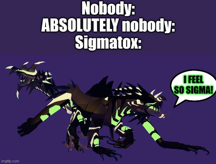 No context sigmatox (click for full image) | Fandom