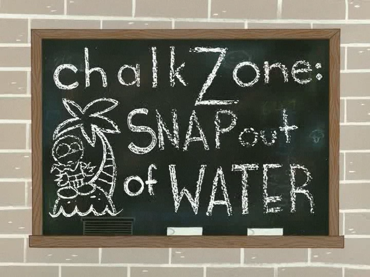 Snap Out of Water | ChalkZone Wiki | Fandom