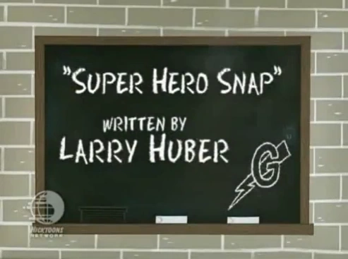 Super Hero Snap | ChalkZone Wiki | Fandom