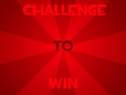 Challenge To Win | Challenge To Win Wiki | Fandom