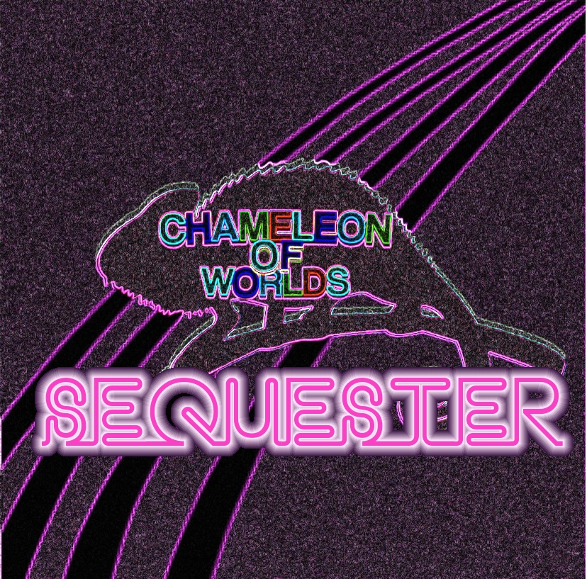 Sequester | Chameleon of Worlds Wiki | Fandom