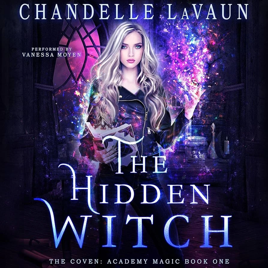 The Hidden Witch | Chandelle LaVaun's Coven Wiki | Fandom