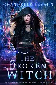 The Broken Witch | Chandelle LaVaun's Coven Wiki | Fandom