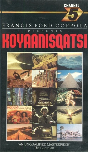 Koyaanisqatsi | Channel 5 Video Wiki | Fandom