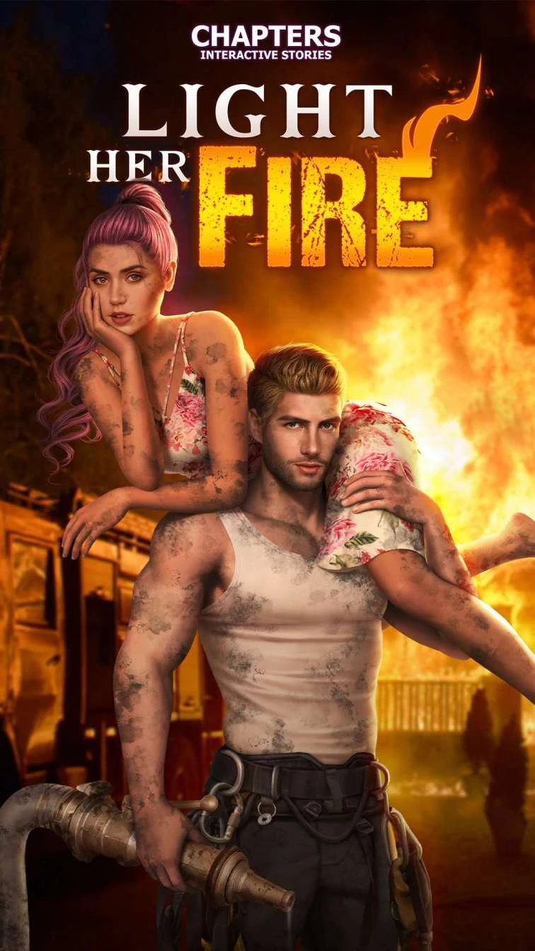 Light Her Fire | Chapters - Interactive Stories Wiki | Fandom