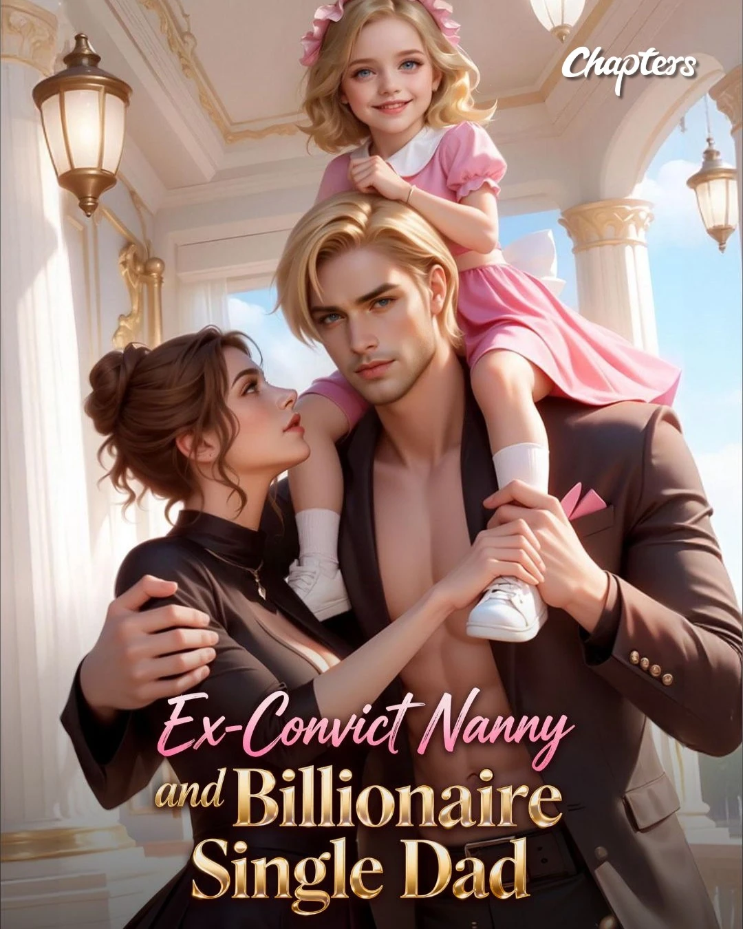 Ex-Convict Nanny & Billionaire Single Dad | Chapters - Interactive ...