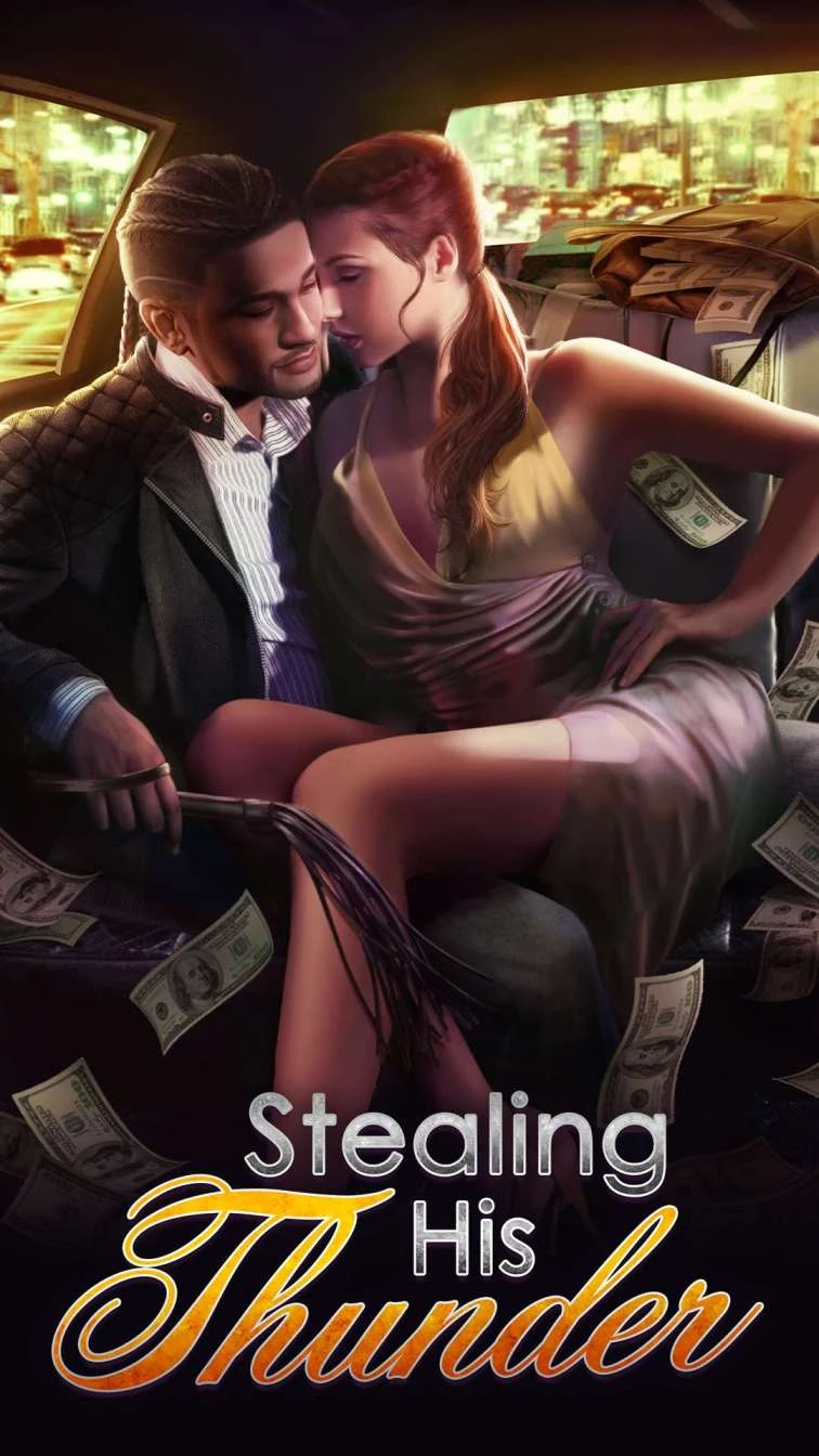 Stealing His Thunder | Chapters - Interactive Stories Wiki | Fandom