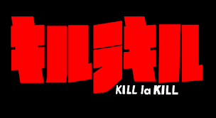 Kill la Kill | Character Profile Wikia | Fandom