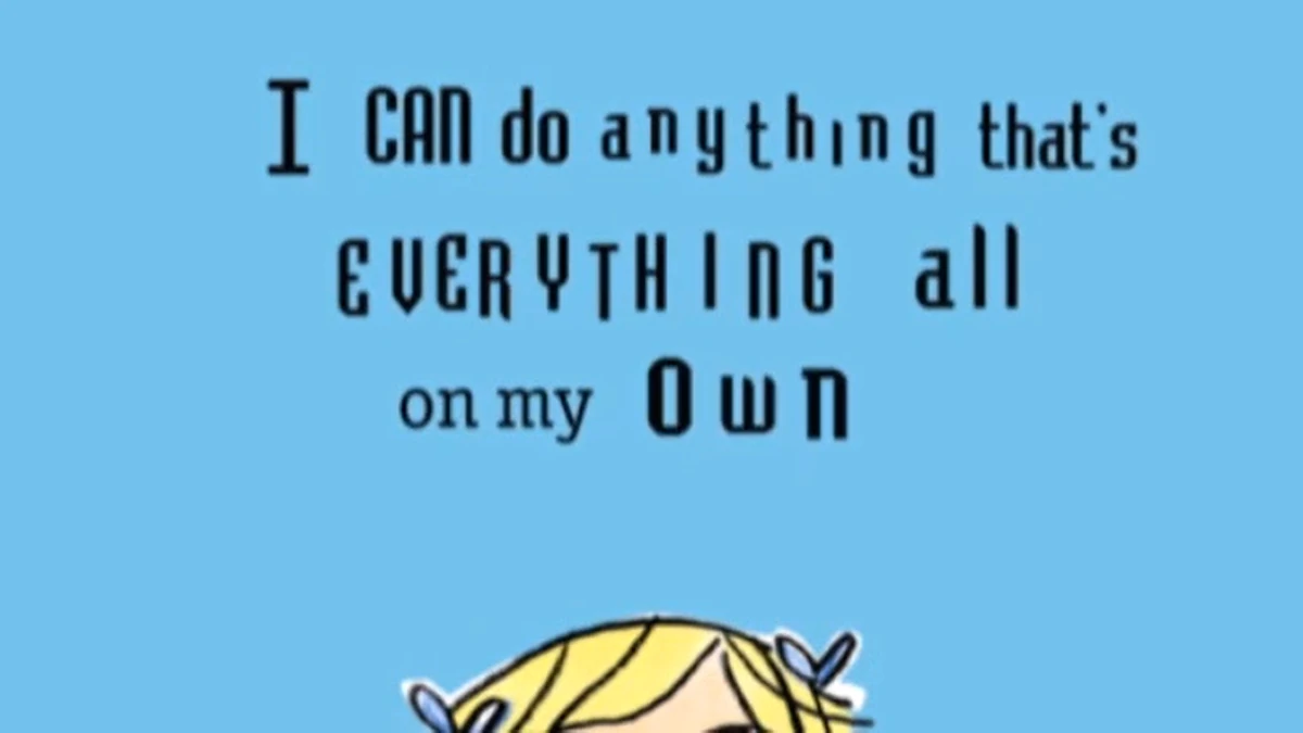 I Can Do Anything That's Everything All on My Own | Charlie and Lola ...
