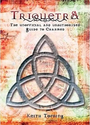 Triquetra: The Unofficial and Unauthorized Guide to Charmed | Charmed ...