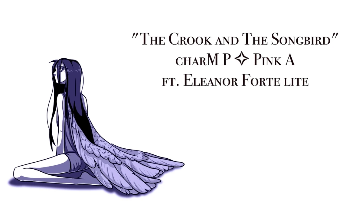The Crook and The Songbird | CharM-P Wiki | Fandom