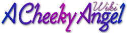 Cheeky Angel Wiki | Fandom