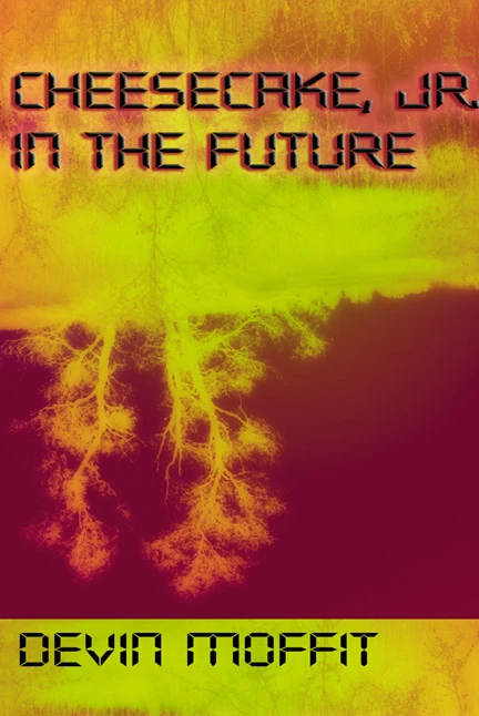 Cheesecake, Jr. in The Future | Cheesecake, Jr. Wiki | Fandom