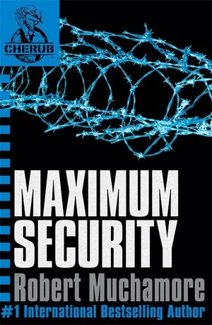 Maximum Security | CHERUB Wiki | Fandom