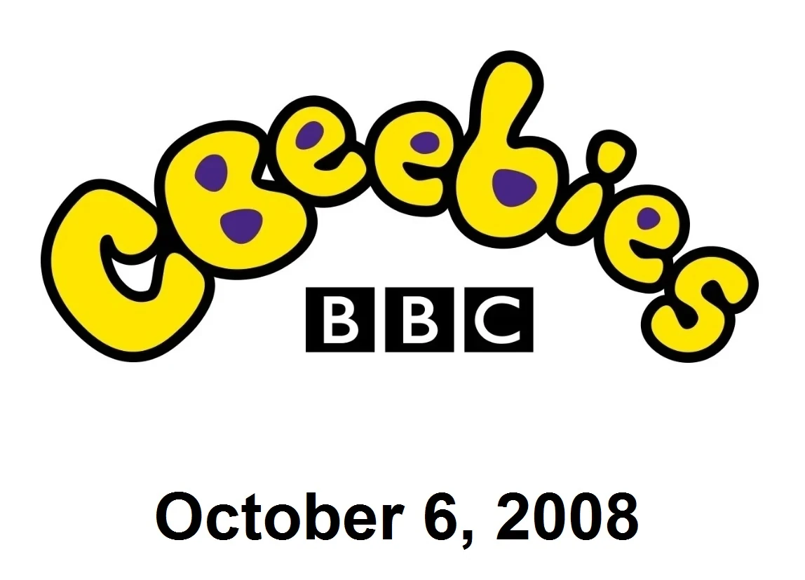 October 6, 2008 (CBeebies) | Children's BBC and CBeebies Wiki | Fandom