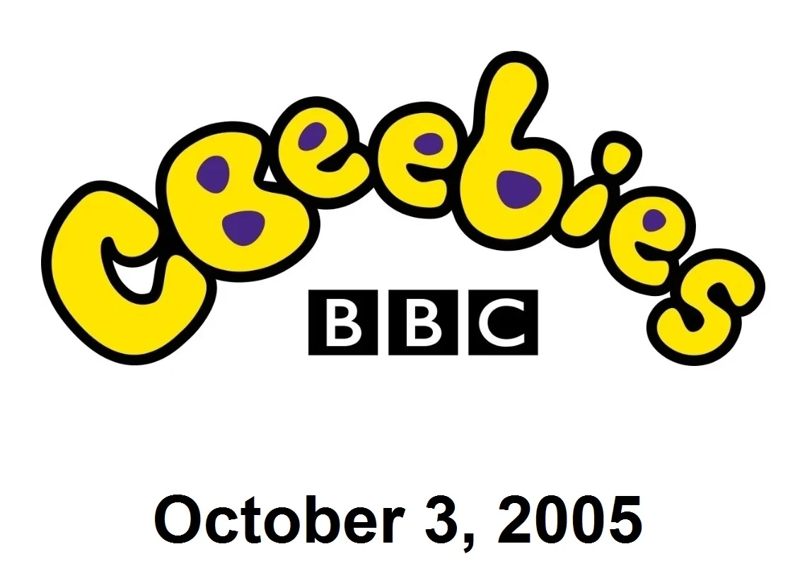 October 3, 2005 (CBeebies) | Children's BBC and CBeebies Wiki | Fandom