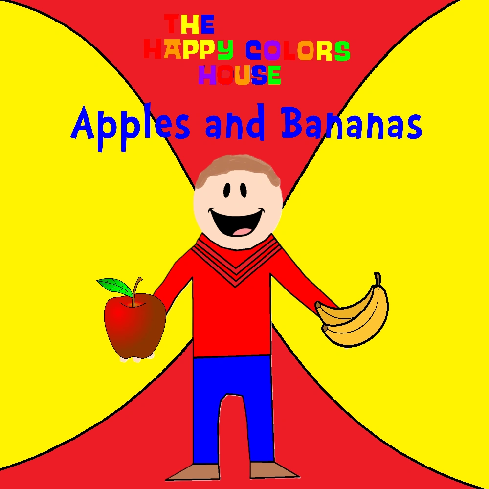 The Happy Colors House Apples and Bananas | Children's Music Group Wiki ...