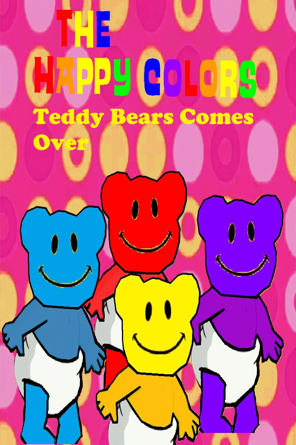 The Happy Colors Teddy Bears Comes Over | Children's Music Group Wiki ...