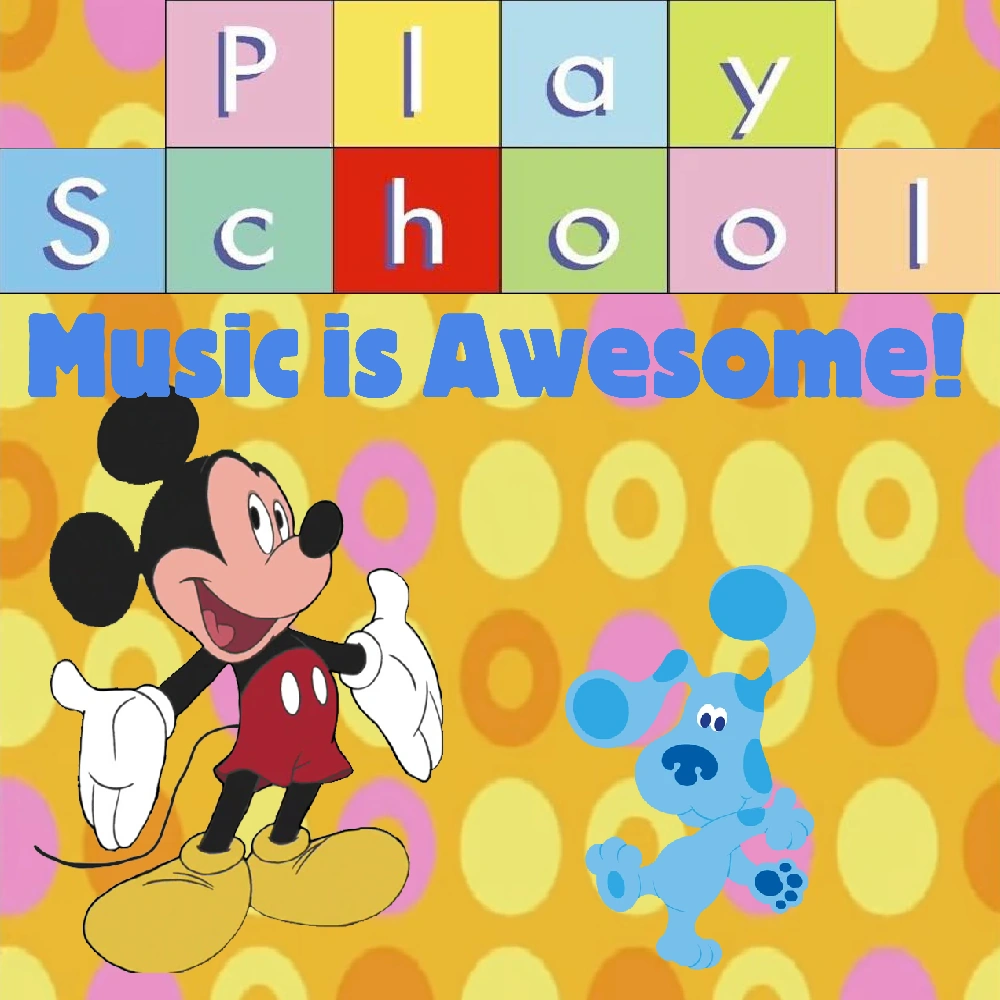 Play School Music is Awesome! | Children's Music Group Wiki | Fandom