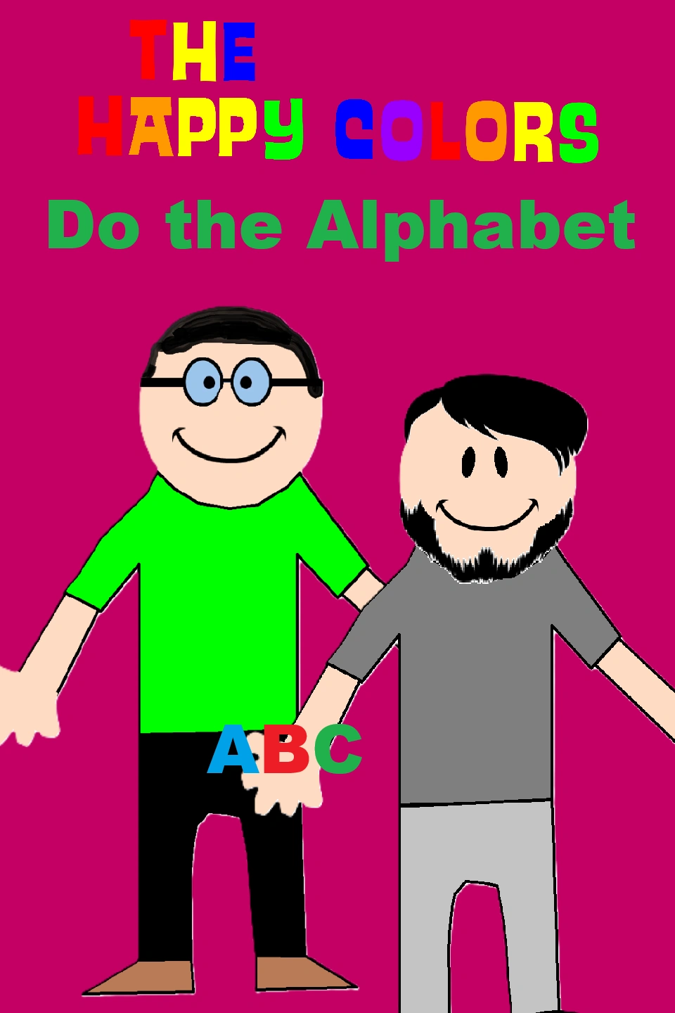 The Happy Colors Do the Alphabet | Children's Music Group Wiki | Fandom