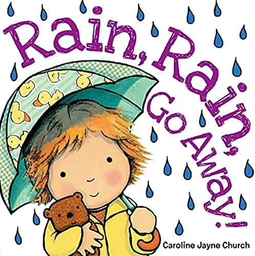 Rain Rain Go Away | Children's Books Wiki | Fandom